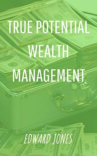 True Potential Wealth Management: How To Develop Your Mind & Unlock ...
