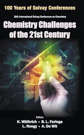 Chemistry Challenges of the 21st Century - Proceedings of the 100th ...