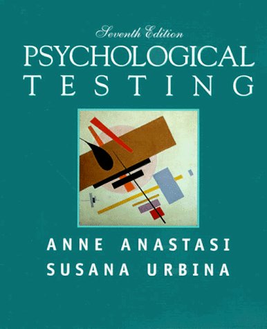 Psychological Testing (7th Edition) by Anne Anastasi Susana Urbina(1997 ...