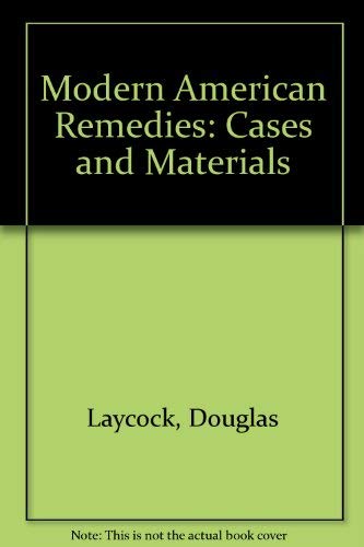 Modern American Remedies: Cases and Materials (Little, Brown Spiral ...