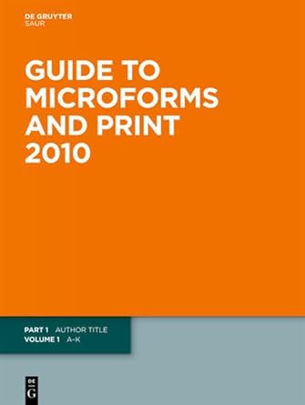 Guide to Microforms in Print 2010: Author Title: Incorporating ...