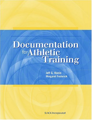 Documentation for Athletic Training: 9781556426414: Medicine & Health ...