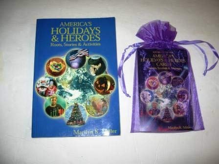 America's Holidays & Heroes: Marilyn K. Miller, Mary Wolk, Todd ...