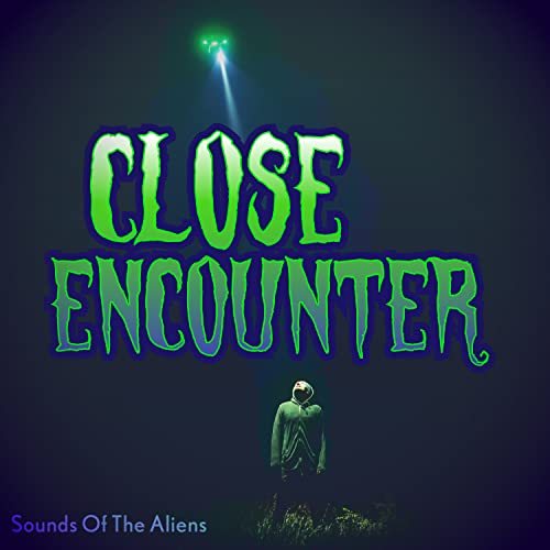 Amazon MusicでSounds Of The AliensのClose Encounterを再生する