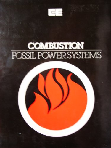 Combustion - Fossil Power Systems - a Reference Book on Fuel Burning and Steam Generation ...