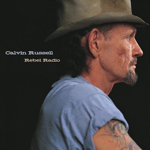 Rebel Radio : Calvin Russell: Amazon.fr: Téléchargement de Musique
