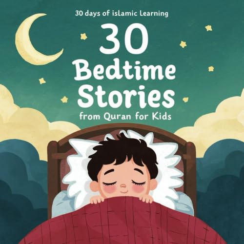 Snapklik.com : 30 Bedtime Islamic Stories From Quran For Kids: 30 ...