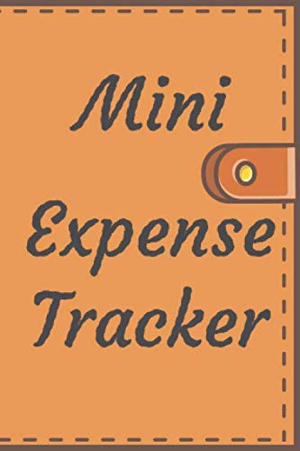 Mini Expense Tracker: Small Pocket Size Little daily Budget Log Book ...