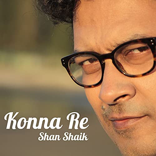 Konna Re de Shan Shaik en Amazon Music Unlimited