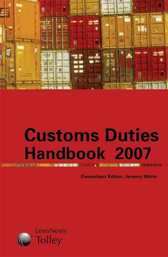 Tolley's Customs and Duties Handbook: Jeremy White: 9781405725163 ...