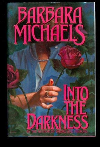 Into the Darkness: Michaels, Barbara: 9780749900120: Amazon.com: Books