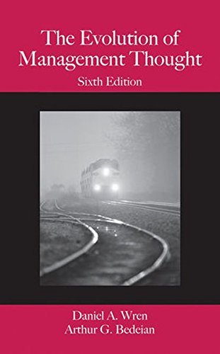 The Evolution of Management Thought 6th (sixth) Edition by Wren, Daniel ...