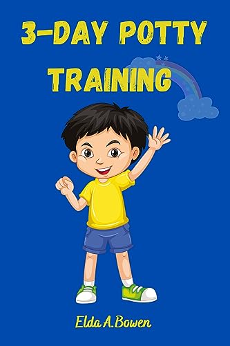 3-DAY POTTY TRAINING : How to potty train a toddler in 3 days eBook ...