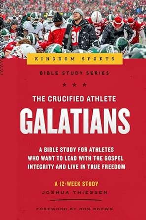 Galatians: The Crucified Athlete : Thiessen, Joshua, Brown, Ron: Amazon ...