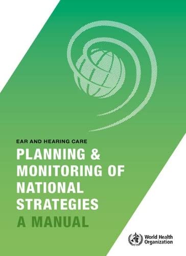 Ear and Hearing Care - Planning and Monitoring of National Strategies ...