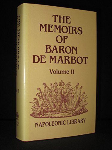 Amazon.com: Memoirs of Baron De Marbot: Late Lieutenant-General in the ...