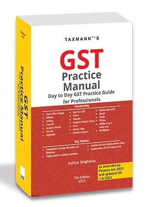 Amazon.in: Buy TAXMANN'S GST Practice Manual By Aditya Singhania ...