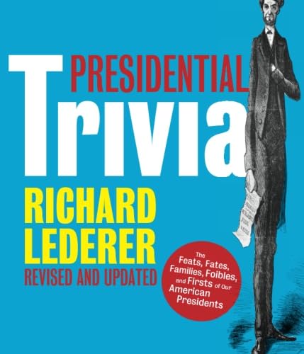 Presidential Trivia: Lederer, Mr. Richard: 9781423606017: Amazon.com: Books