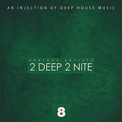 2 Deep 2 Nite, Vol. 8 de VARIOUS ARTISTS en Amazon Music Unlimited