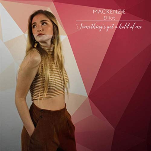 Play Something's Got a Hold of Me by Mackenzie Elliot on Amazon Music