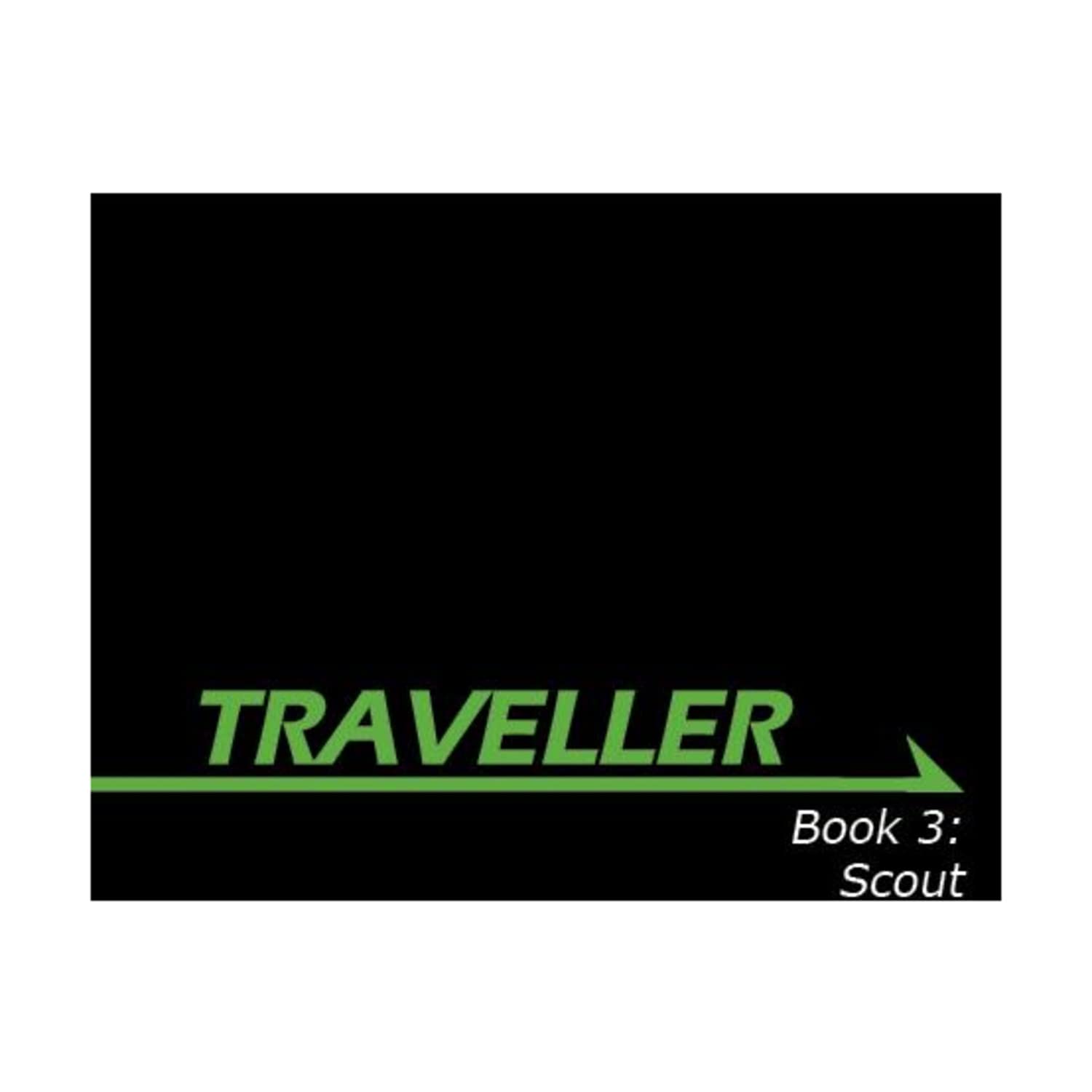 Traveller Book 3: Scout (Traveller Sci-Fi Roleplaying): Whitaker ...
