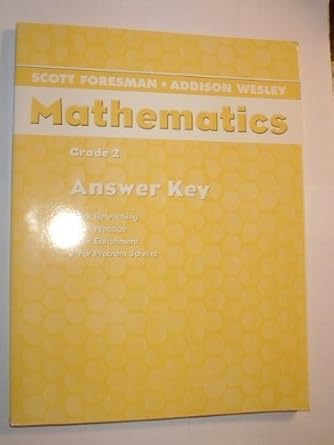 Scott Foresman Addison Wesley Mathematics Grade 2 Answer Key: Scott ...