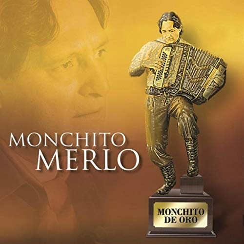Play Monchito de Oro by Monchito Merlo on Amazon Music