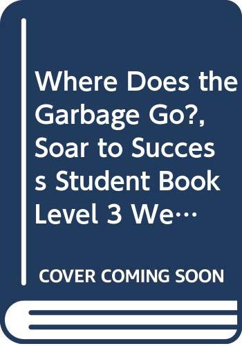 Soar to Success: Student Book 7-pack Level 3 Week 17: Where Does the ...