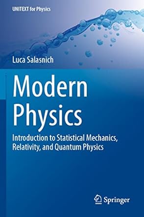 Buy Modern Physics: Introduction to Statistical Mechanics, Relativity ...