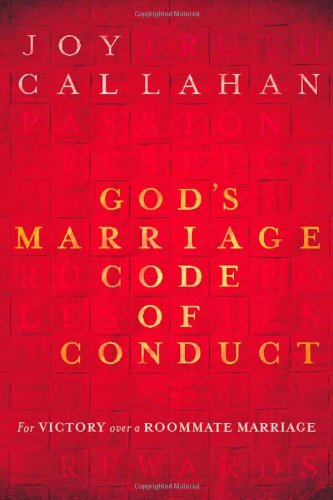 God's Marriage Code of Conduct: For Victory Over a Roomate Marriage ...