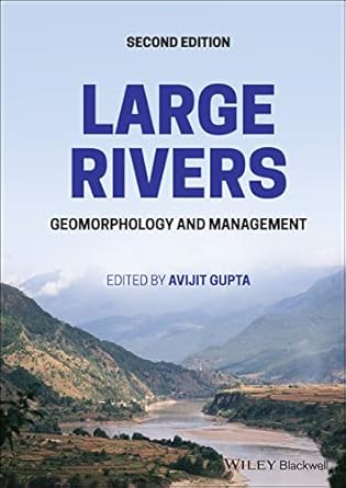 Buy LARGE RIVERS: GEOMORPHOLOGY AND MANAGEMENT, SECOND EDITION Book ...