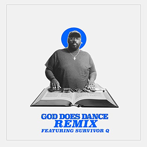 God Does Dance 2 (feat. SURVIVOR Q) [REMIX] (REMIX) de DJ Charlie ...
