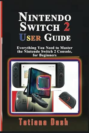 Amazon.com: Nintendo Switch 2 User Guide: Everything You Need to Master ...