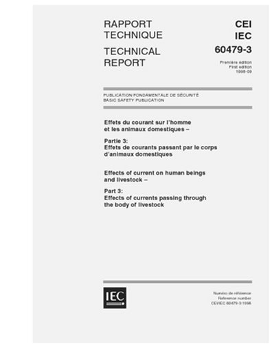 IEC/TS 60479-3 Ed. 1.0 b:1998, Effects of current on human beings and ...