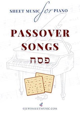 Amazon.com: Passover Piano Sheet Music: Traditional Jewish Songs for the Festival of Pesach ...