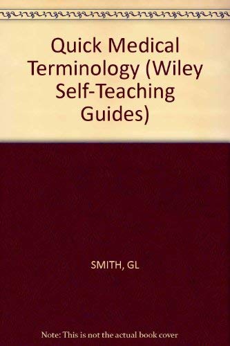 Quick Medical Terminology: Smith, Genevieve Love, Davis, Phyllis E ...
