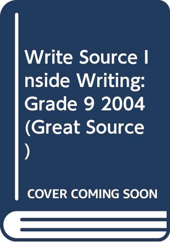 Write Source Inside Writing: Grade 9 2004 (Great Source) : Great Source ...