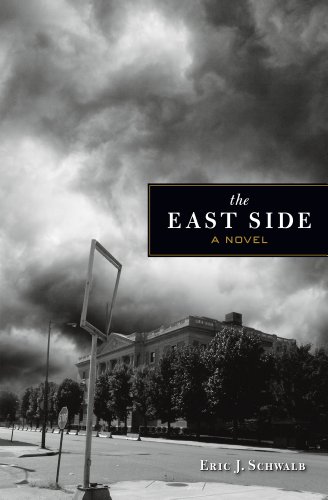 The East Side A Novel - Kindle edition by Schwalb, Eric . Mystery ...