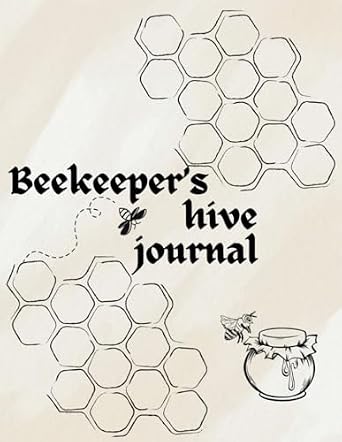 Beekeeper's hive journal: beekeeping log book: Panora, Achoule: Amazon ...