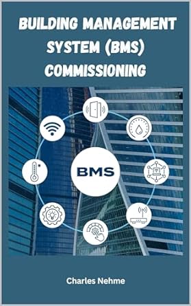 Building Management System (BMS) Commissioning eBook : Nehme, Charles ...