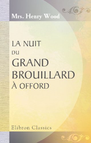 La nuit du grand brouillard à Offord: Traduit de l'anglais avec l ...