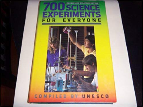 700 Science Experiments for Everyone: Revised and Enlarged Edition: UNESCO, Gerald Wendi: Amazon ...