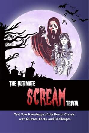 The Ultimate Scream Trivia: Test Your Knowledge of the Horror Classic ...