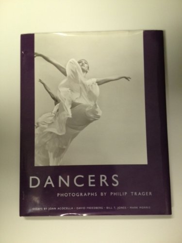 Dancers: Joan Acocella, David Freedberg, Philip Trager, Mark Morris ...