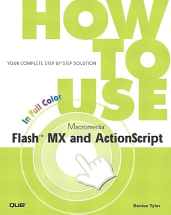 How to Use Flash 6 and ActionScript: Tyler, Denise: 9780789727428 ...