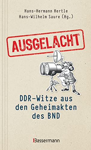 Amazon | Ausgelacht: DDR-Witze aus den Geheimakten des BND. Kein Witz ...