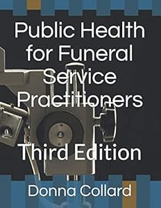 9798553913151: Public Health for Funeral Service Practitioners: Third ...