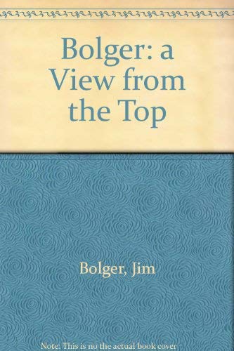 Bolger: A View From The Top: Jim Bolger, James B. Bolger: 9780670883691 ...