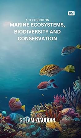Buy A Textbook on Marine ecosystems, biodiversity and conservation Book Online at Low Prices in ...