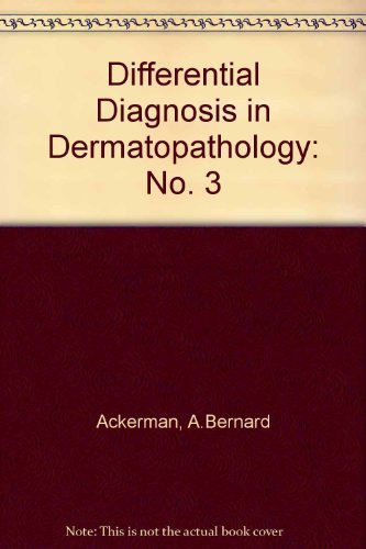 Amazon | Differential Diagnosis in Dermatopathology III | Ackerman, A ...